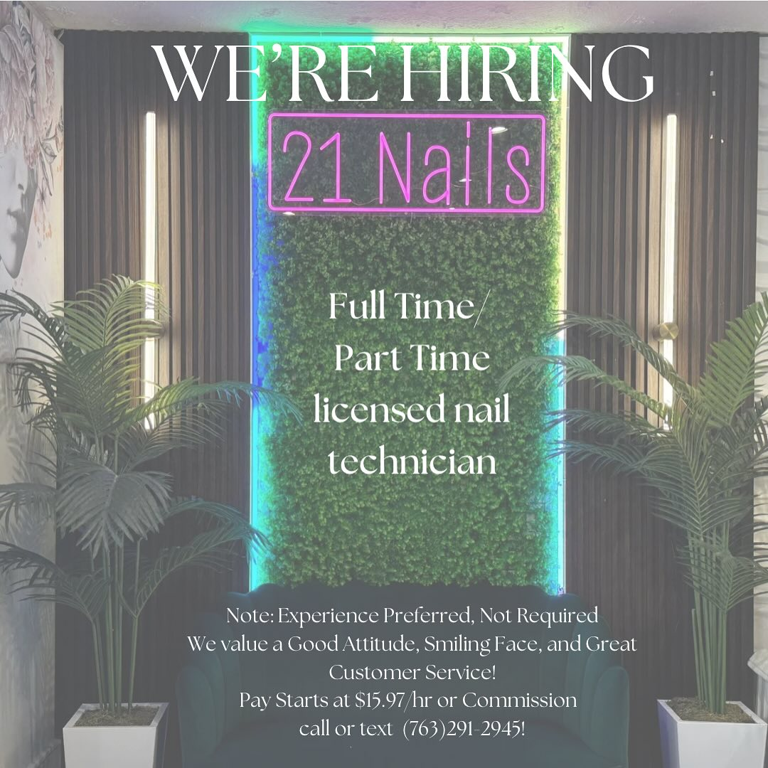 Hiring - 21 Nails